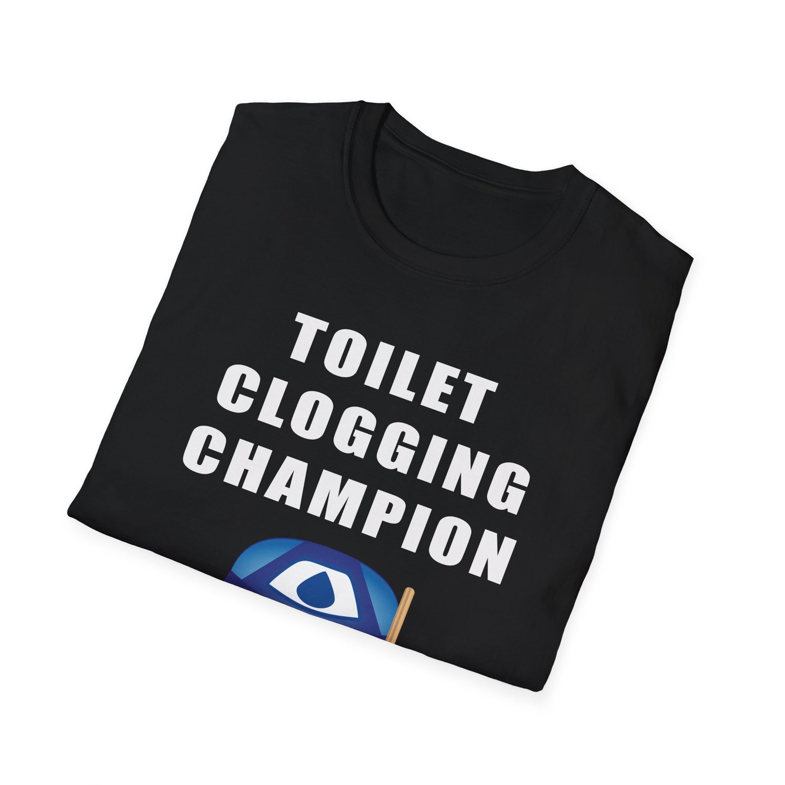 Toilet Clogging Champion Funny Shirt, Funny Ironic T-shirt, Meme Shirt ...