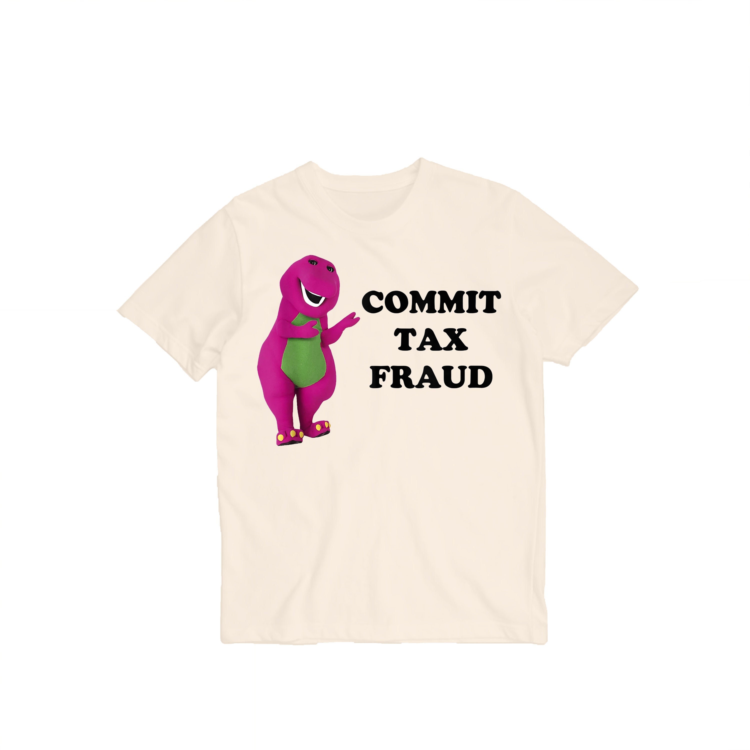Commit Tax Fraud Meme Shirt, Meme Shirts, Ironic Meme, Funny Tees ...