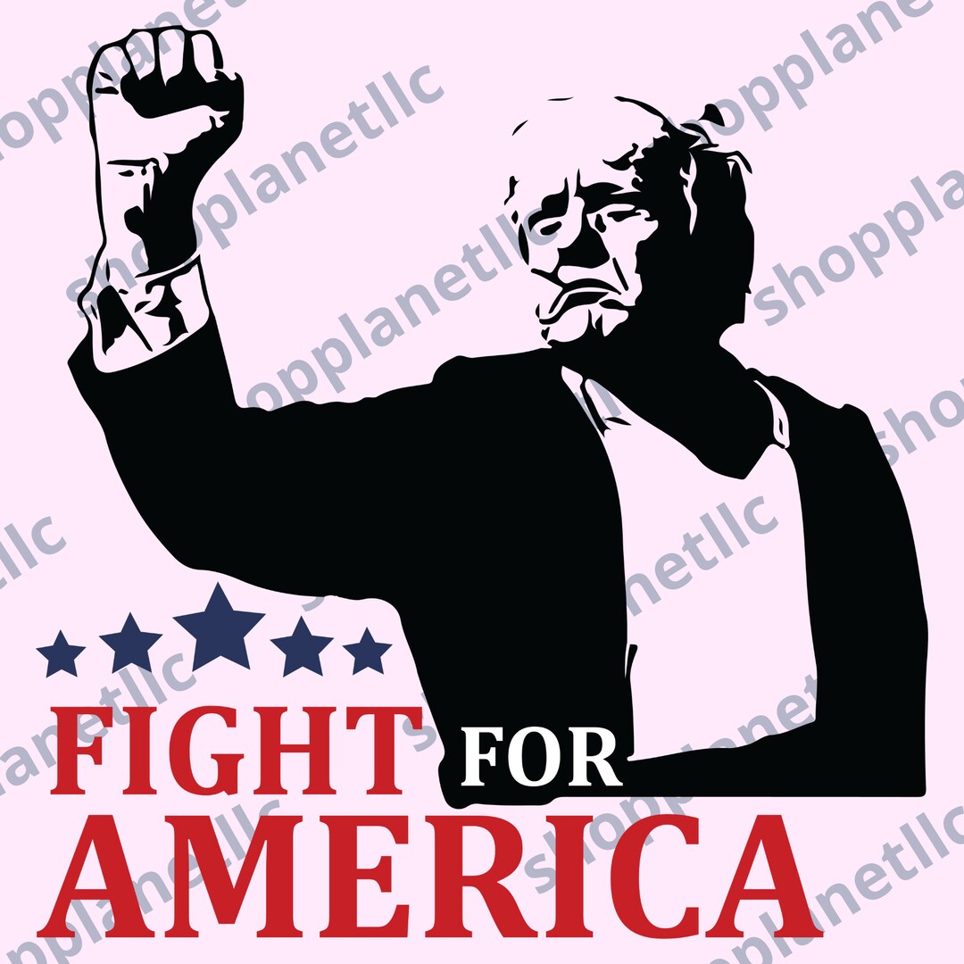 Trump Shooting Svg, Fight for America Svg, Trump Fight Svg, Trump ...