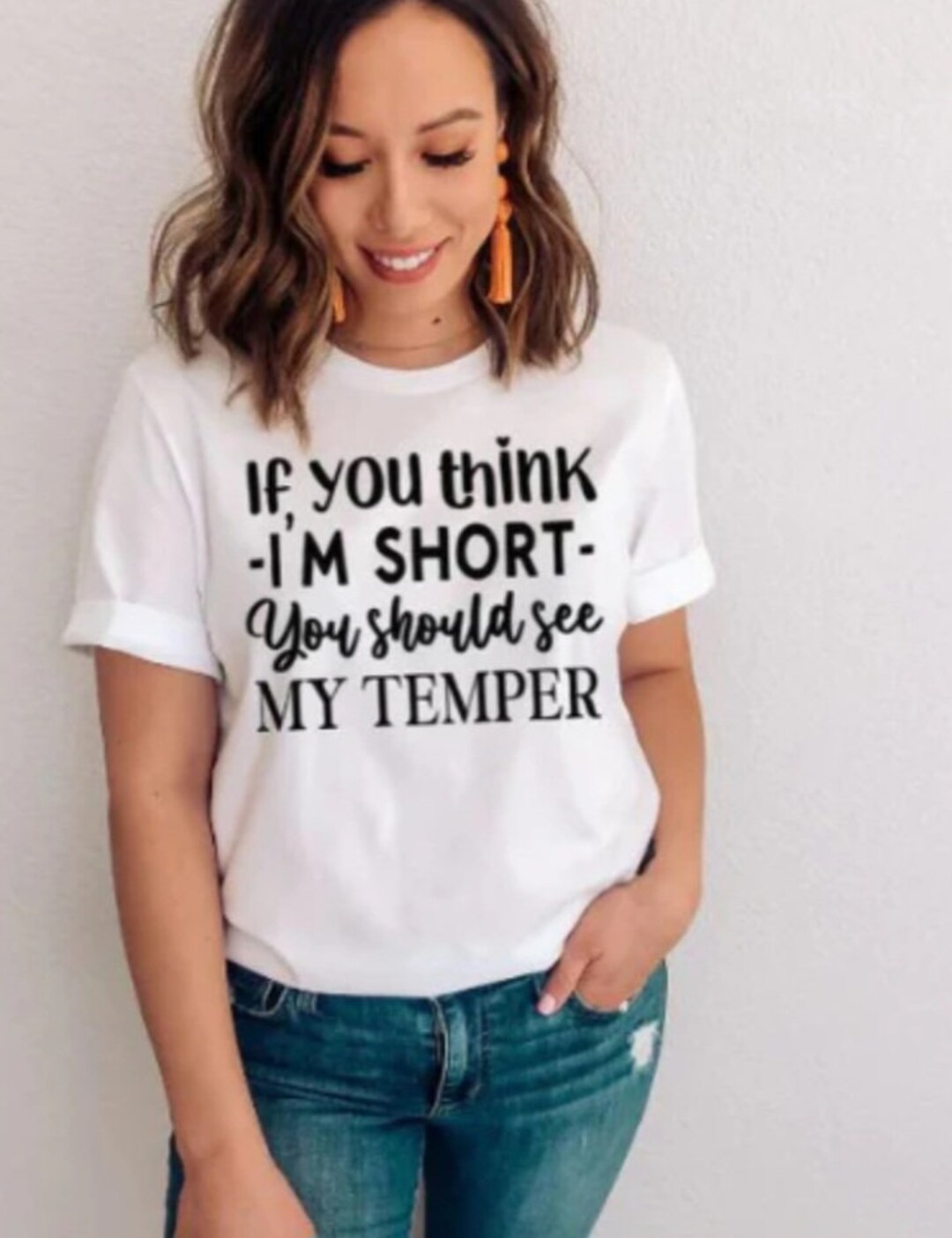 If You Think I'm Short You Should See My Temper T-shirt, Sassy T-shirt ...