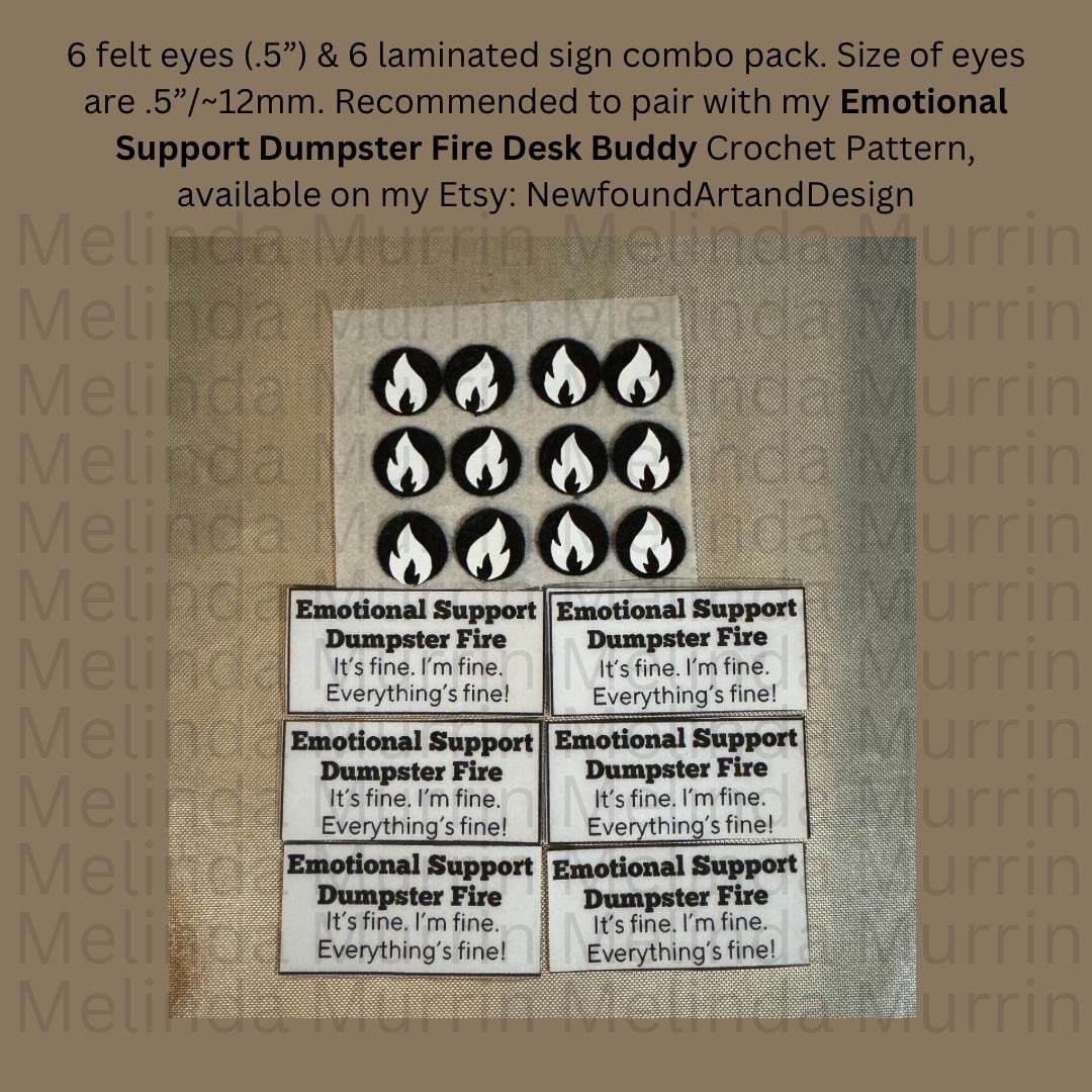 Emotional Support Dumpster Fire Desk Buddy Felt Eyes & Laminated Sign ...