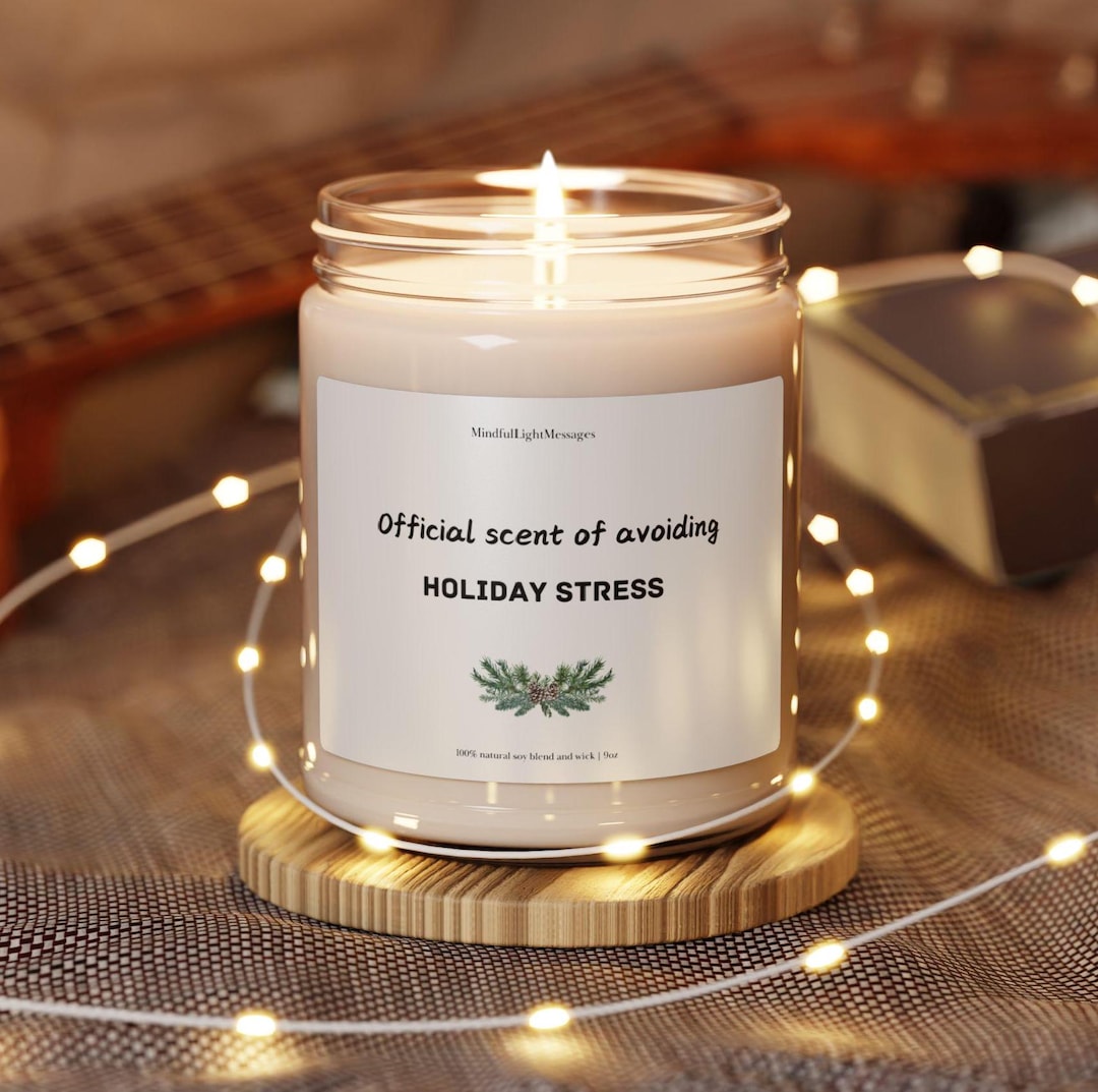 Official Scent of Avoiding Holiday Stress Candle Funny Soy Wax Candle ...