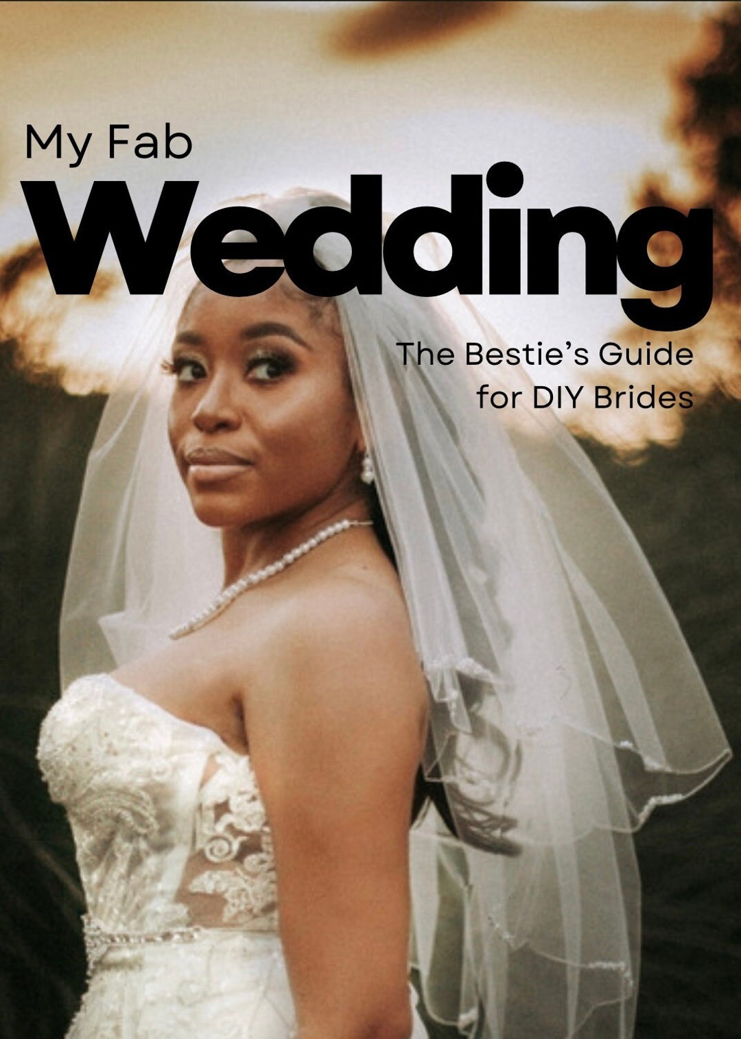 My Fab Wedding | the Besties Guide for DIY Brides | Wedding Planning E ...