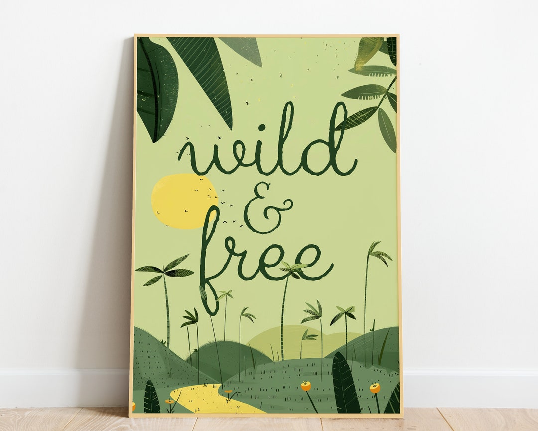 Wild and Free | Jungle Theme | Little Boys Wall Art Sage | Printable ...