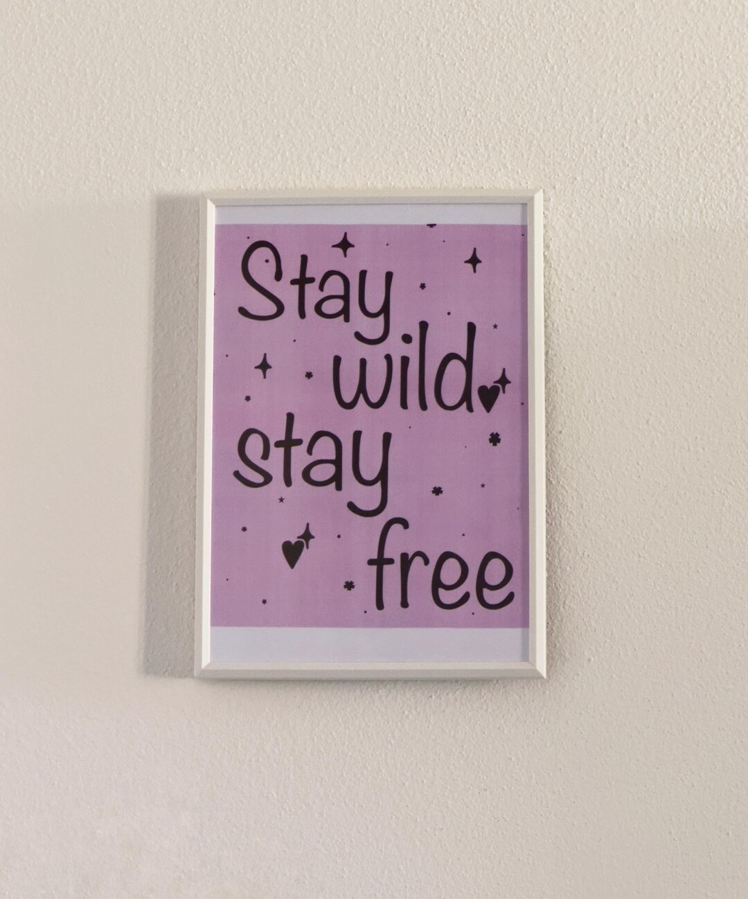 Stay Wild, Stay Free Printable Poster - Etsy