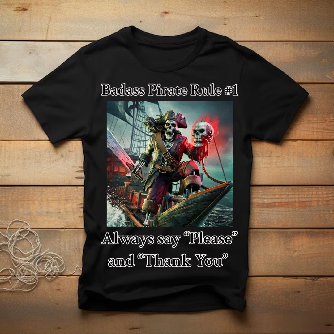 Badass Pirate Rule 1 Tshirt Cringe Shirt Meme Shirt Gift for Boyfriend ...