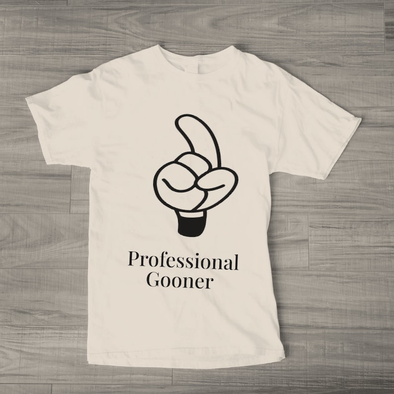 Professional Gooner Shirt, Goon Shirt, Meme Shirt, Funny Shirt, Gift ...