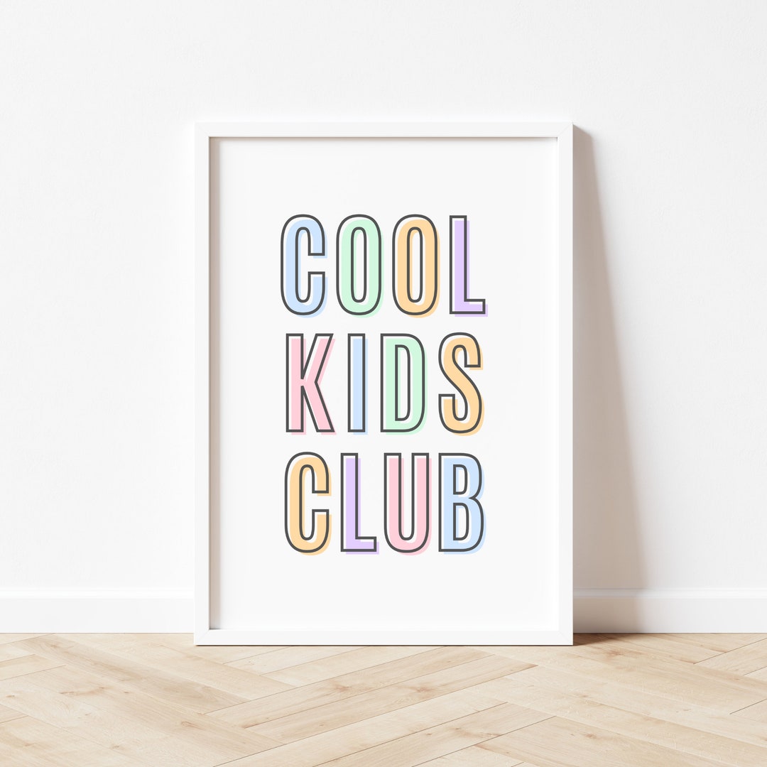 Cool Kids Club Print, Cool Kids Club Sign, Cool Kids Club Poster ...