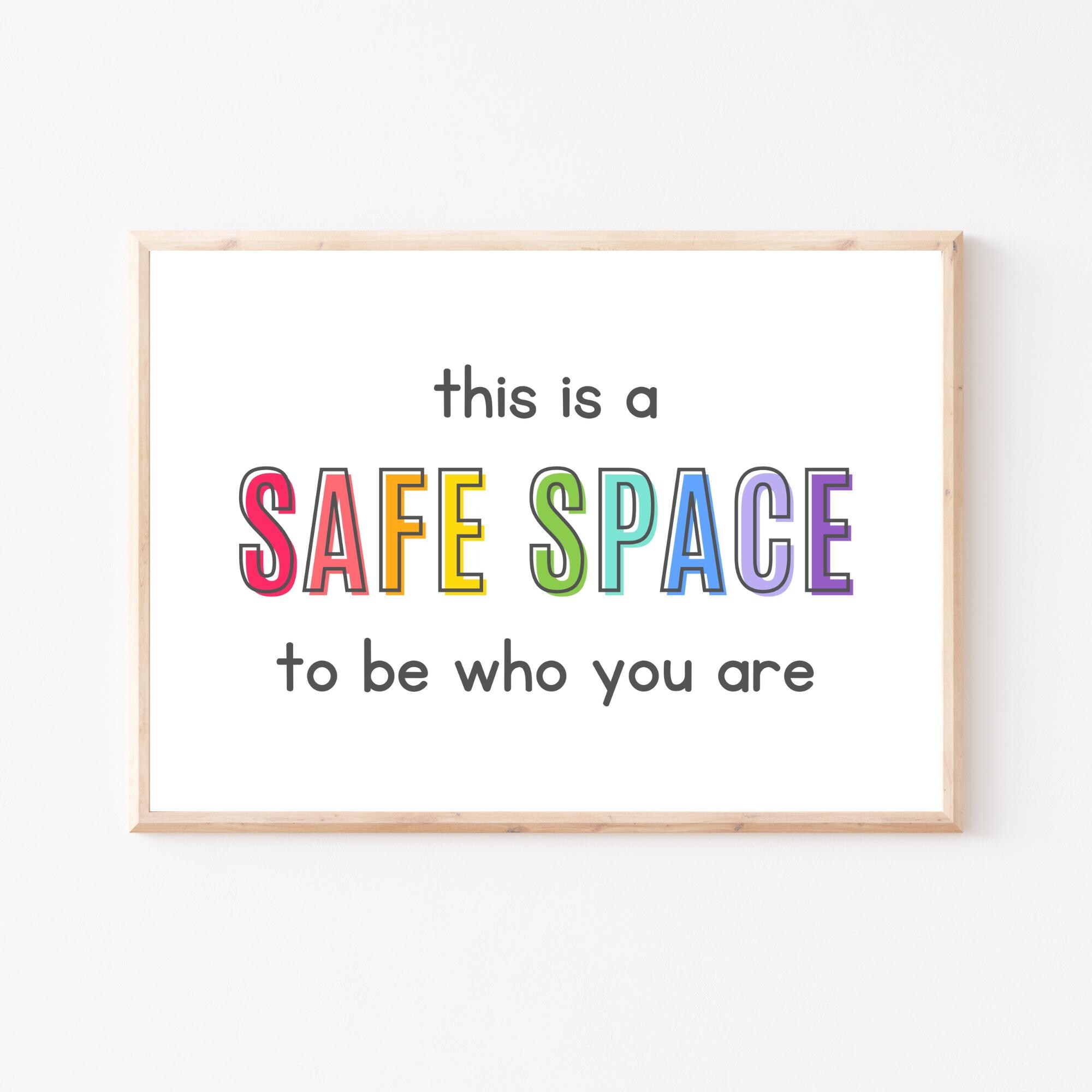 This is A Safe Space to Be Who You Are, Classroom Poster, Classroom ...