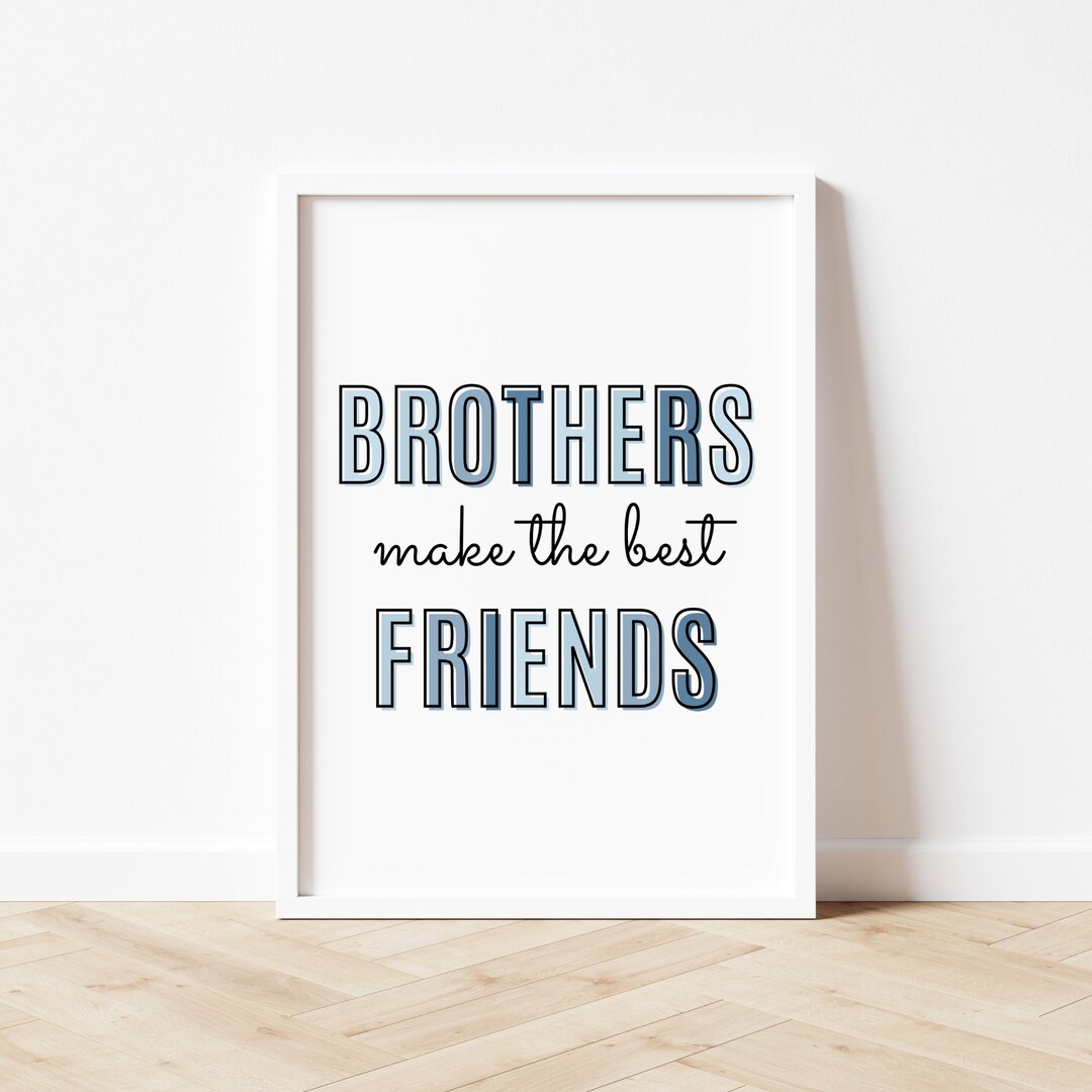 Brothers Make the Best Friends, Brothers Wall Decor, Brothers Wall Art ...