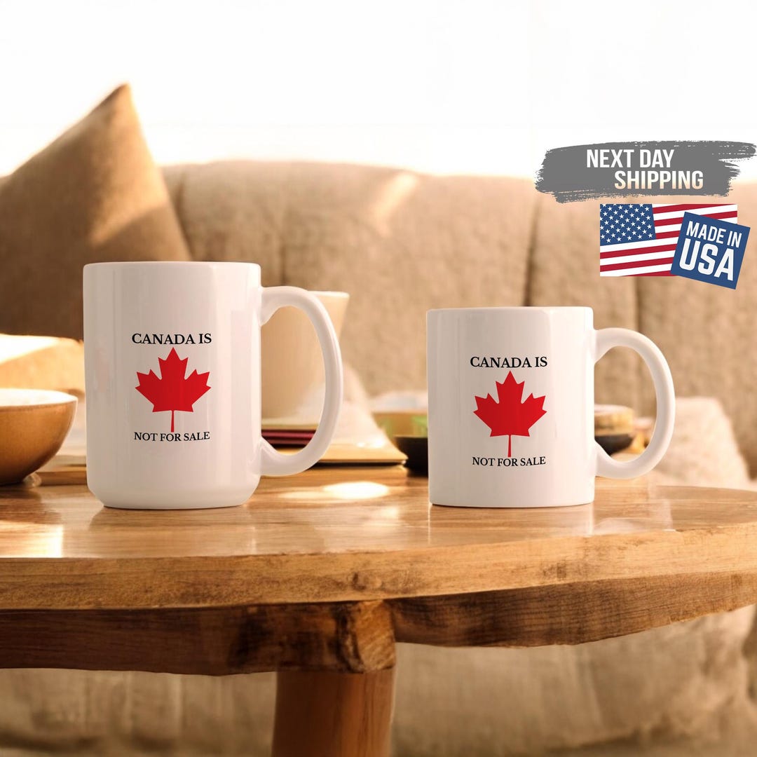 Canada Not for Sale Mug, Canadian Independence Cup, Proudly Canadian ...