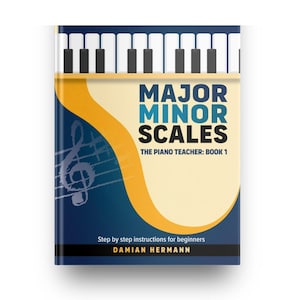 Major Minor Scales - the Piano Teacher: Book 1, Step by Step ...