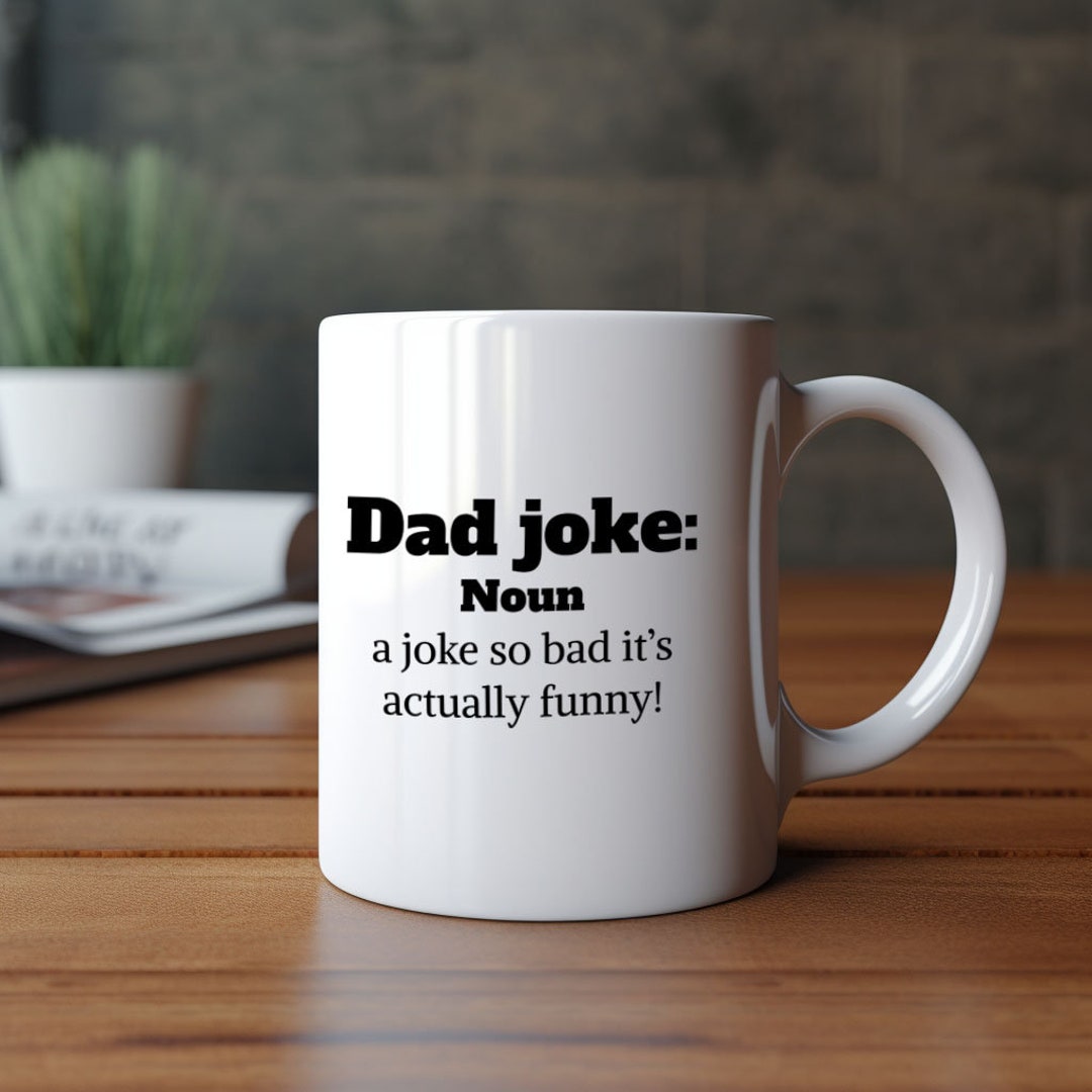 Dad Joke Definition Mug, Fathers Day Mug, Fathers Day Gift, Dad Mug ...