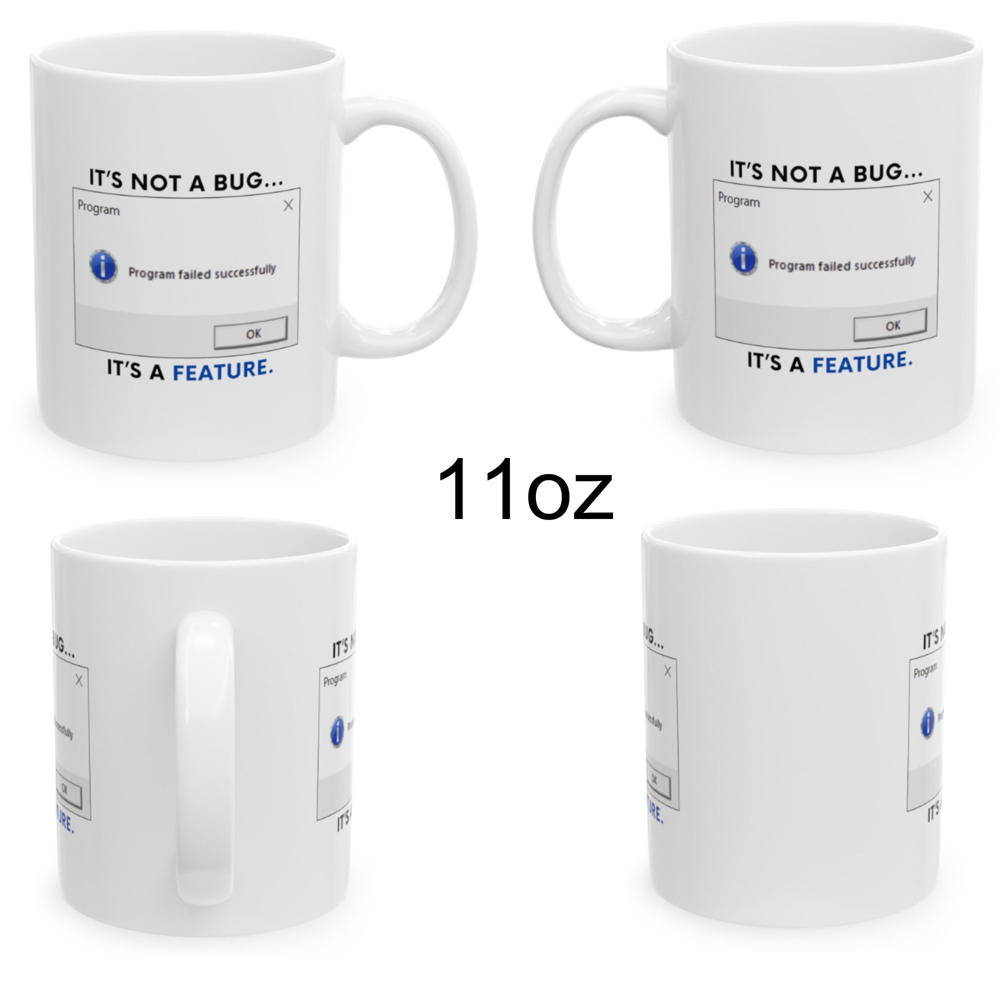 Software Computer Programmer Coffee Mug, Its Not a Bug, Its a Feature ...