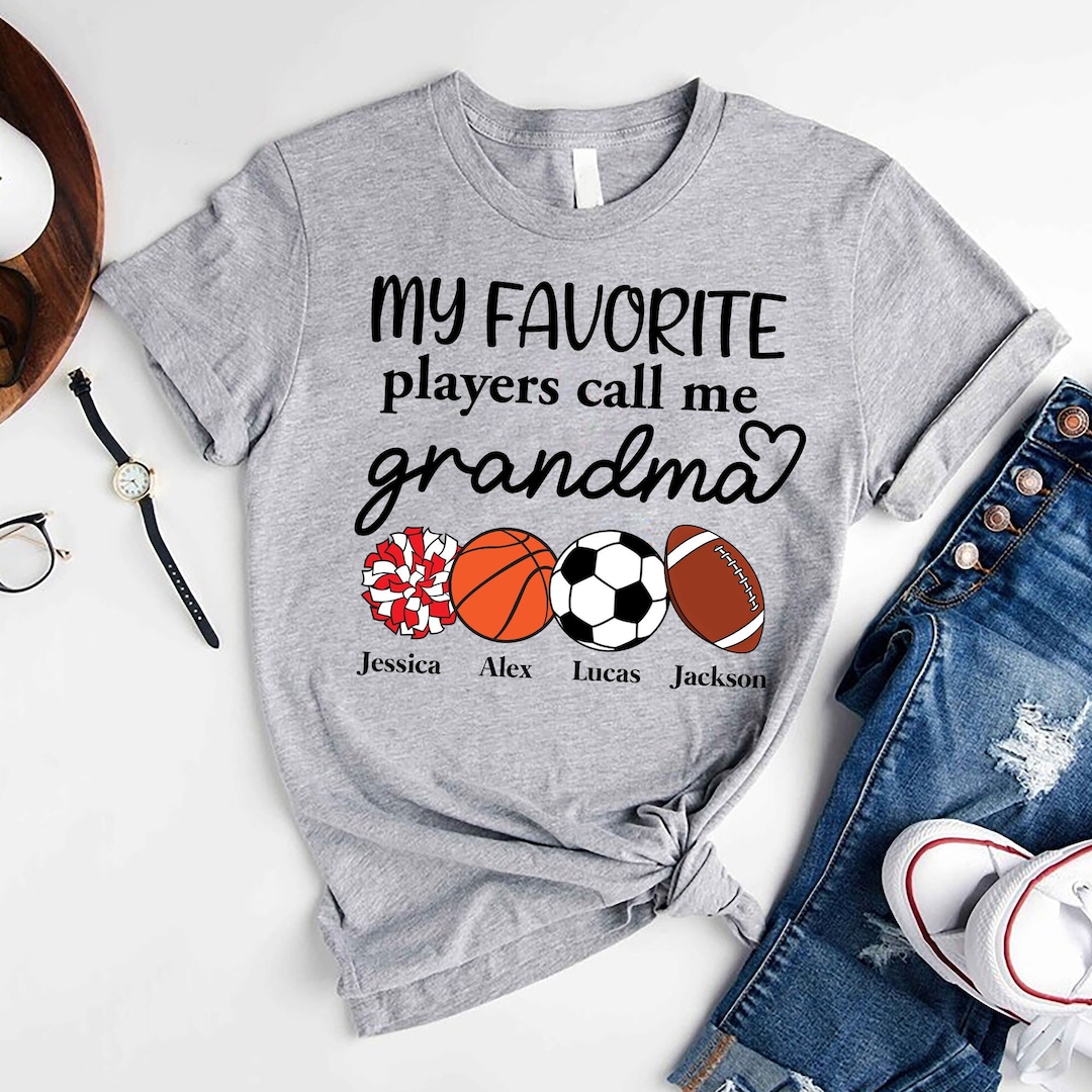 Personalized Grandma's Favorite Players T-shirt, Sports Grandma Shirt ...