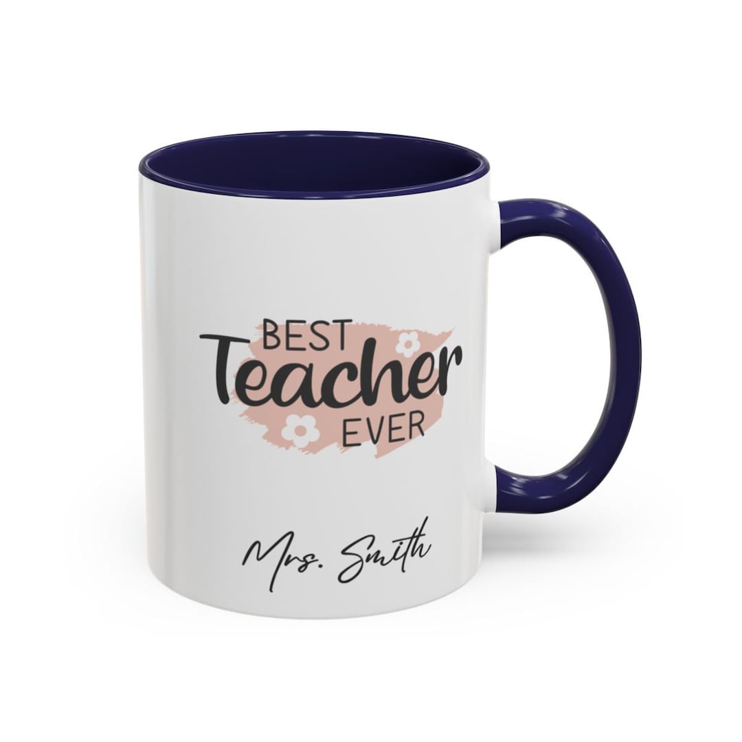 Personalized Teachers Coffee Mug I, Custom Mug, Teacher Appreciation ...