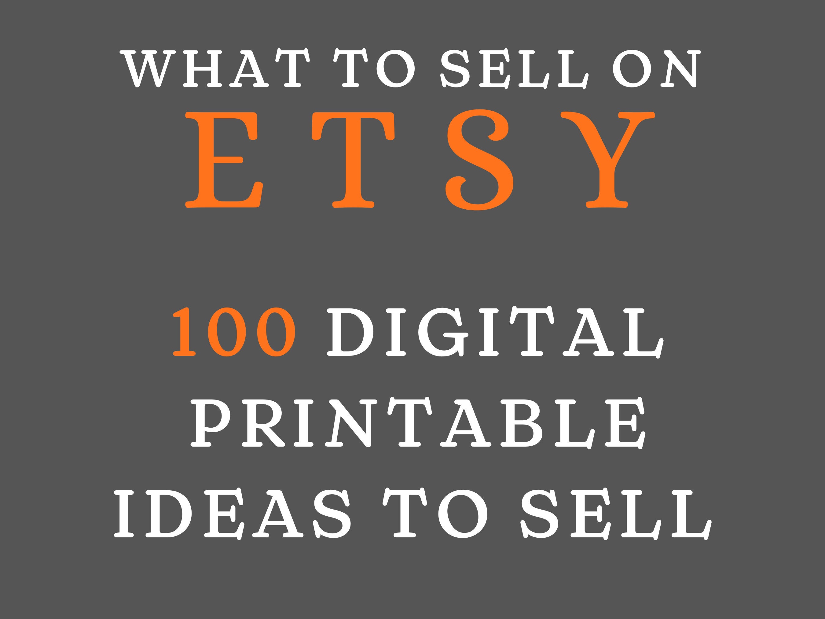 Etsy Printable Ideas to Sell 100 Digital Printable Ideas to Sell on ...