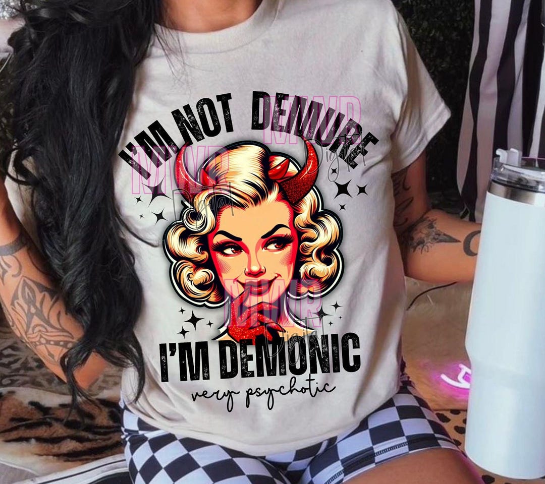 Not Demure PNG, Very Demure, PNG, Funny Png, Trendy Png, Digital ...