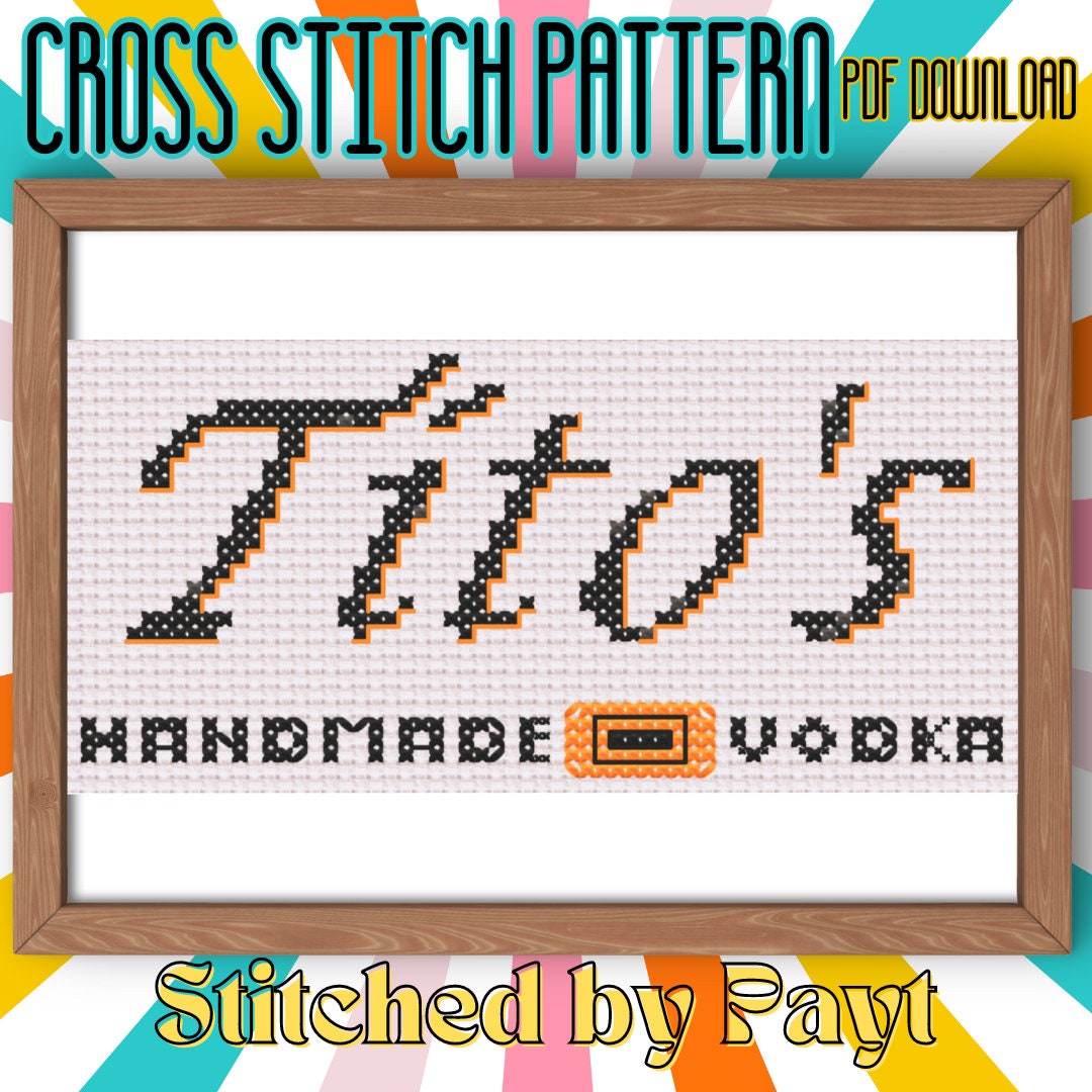 Tito's Vodka Cross Stitch Pattern PDF Download - Etsy