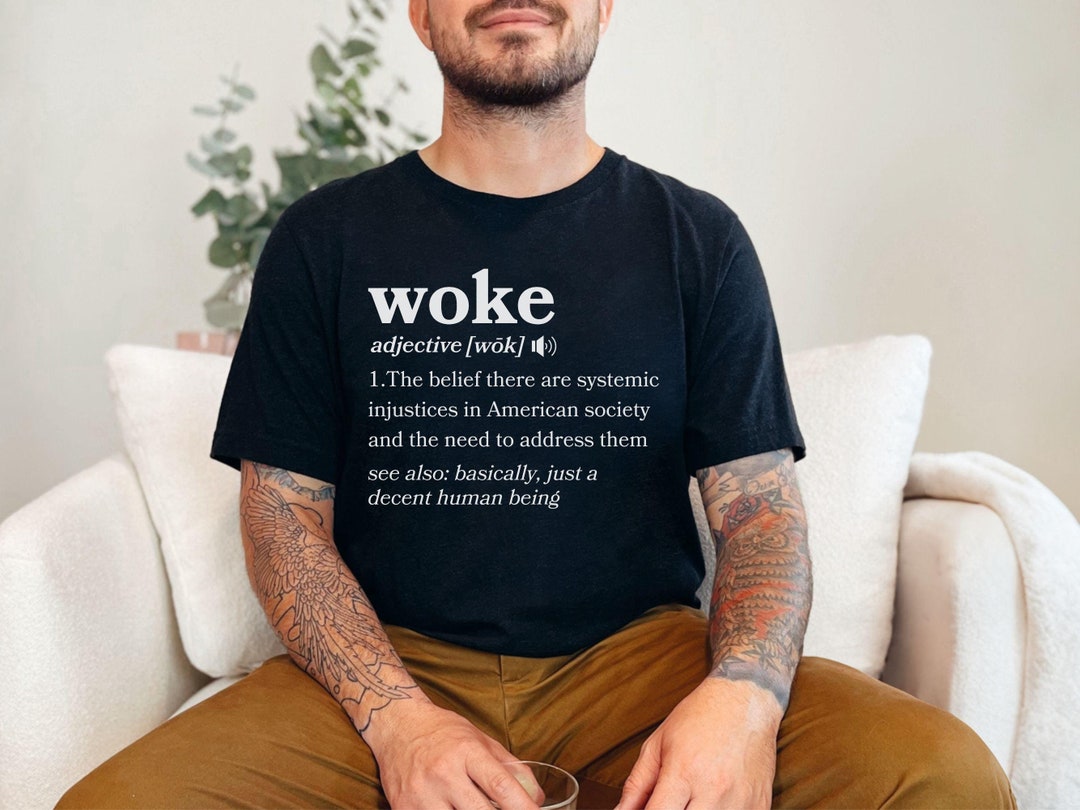 Woke Definition Shirt, Anti Trump MAGA Republican Fascism, Liberal ...