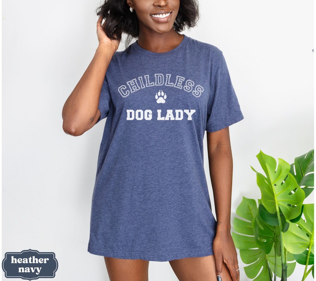 Childless Dog Lady Shirt, Anti Trump MAGA Trumpism Christian ...