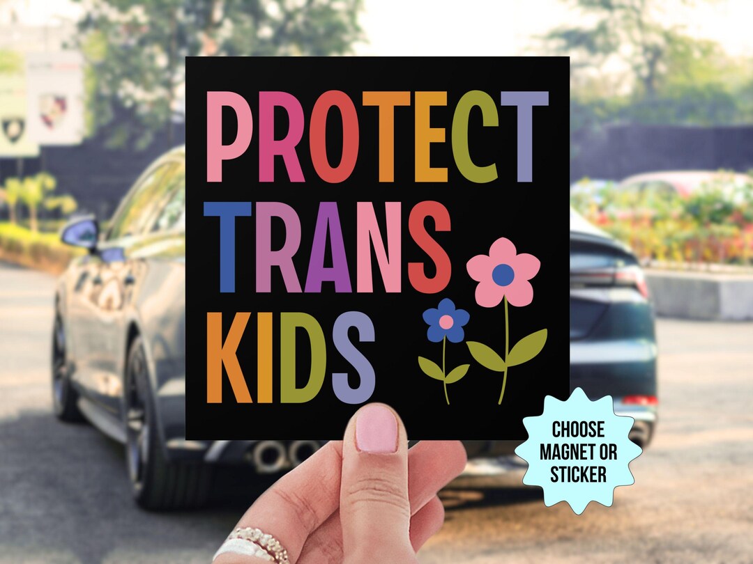Protect Trans Kids Car Magnet/bumper Sticker, Liberal Transgender Ally ...
