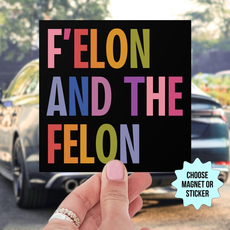 F Elon and the Felon Bumper Sticker - Etsy