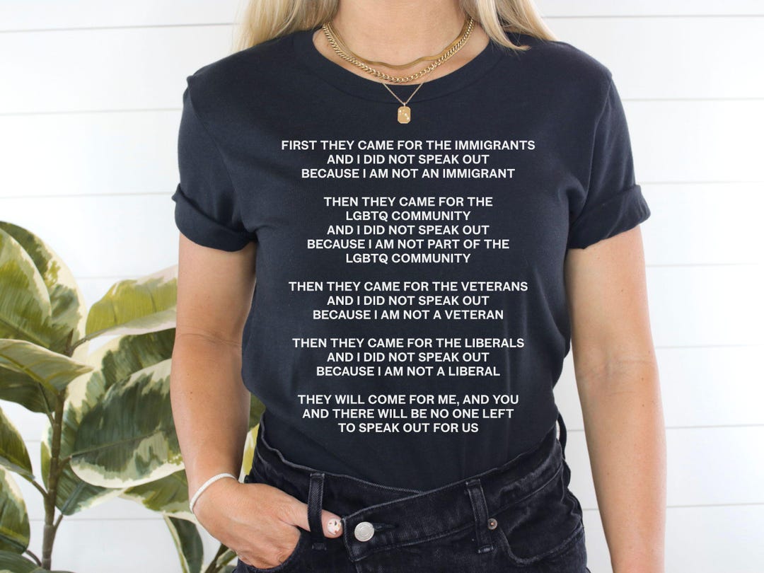 First They Came for Shirt, Anti Trump MAGA Tee, Liberal Leftist ...