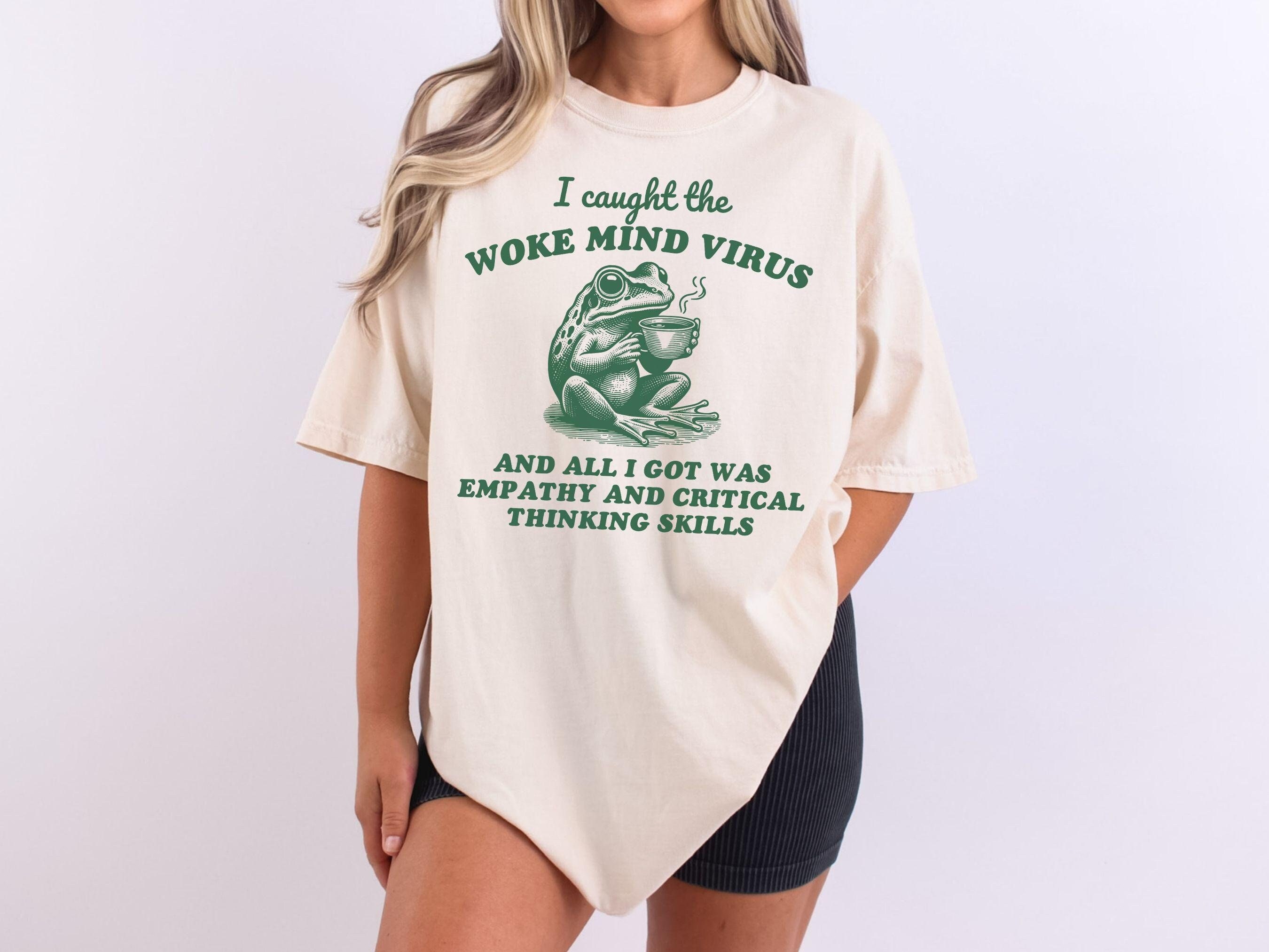 Funny Woke Mind Virus Comfort Colors Tee, Retro Empathy Frog Shirt ...