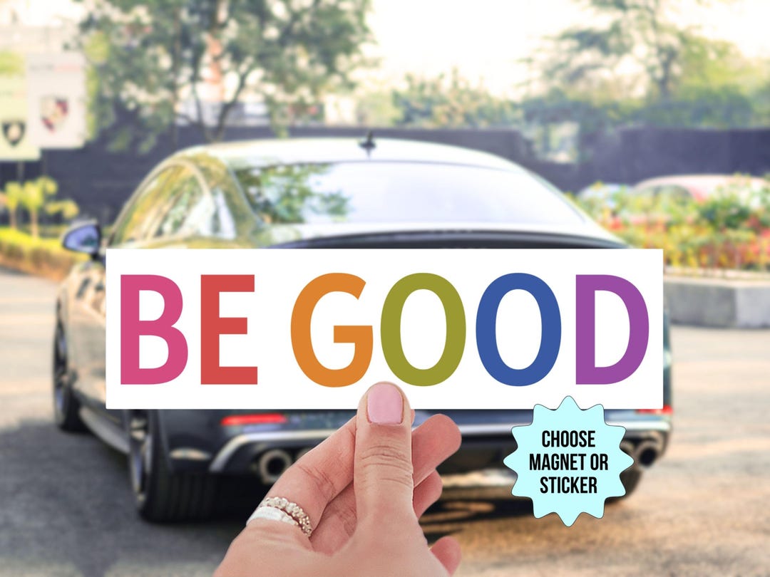Be Good Car Magnet/bumper Sticker - Etsy