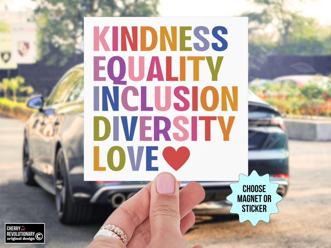 Kindness Equality Inclusion Diversity Love Car Magnet/bumper Sticker ...