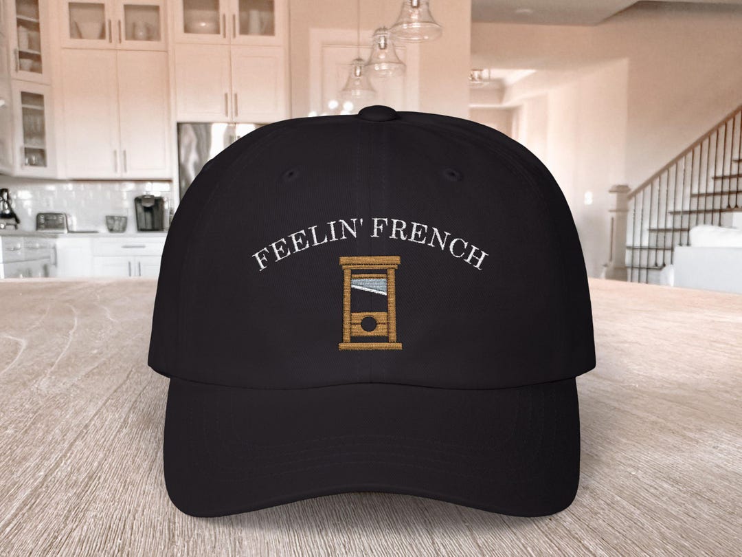 EMBROIDERED Feelin French Guillotine Hat, Anti Capitalism Social ...