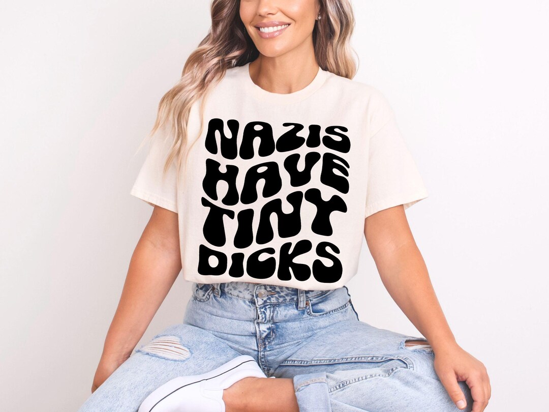 Anti Nazi Shirt, Liberal Leftist Feminist Activist Social Justice Woke ...
