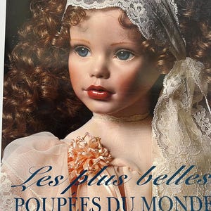 Book "the Most Beautiful Dolls" 1997. France. 160 Pages Large Beautiful ...