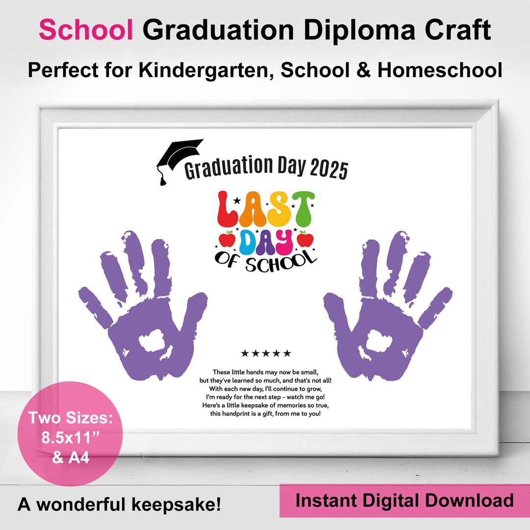 Last Day of School 2025. Handprint Graduation Diploma Certificate for ...