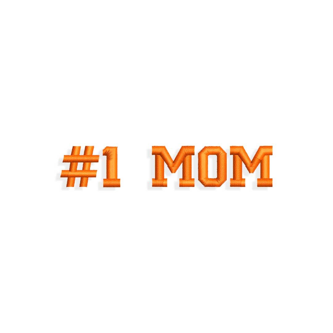 Number 1 Mom Embroidery Designs, 1 Mom Embroidery Design. Multiple ...