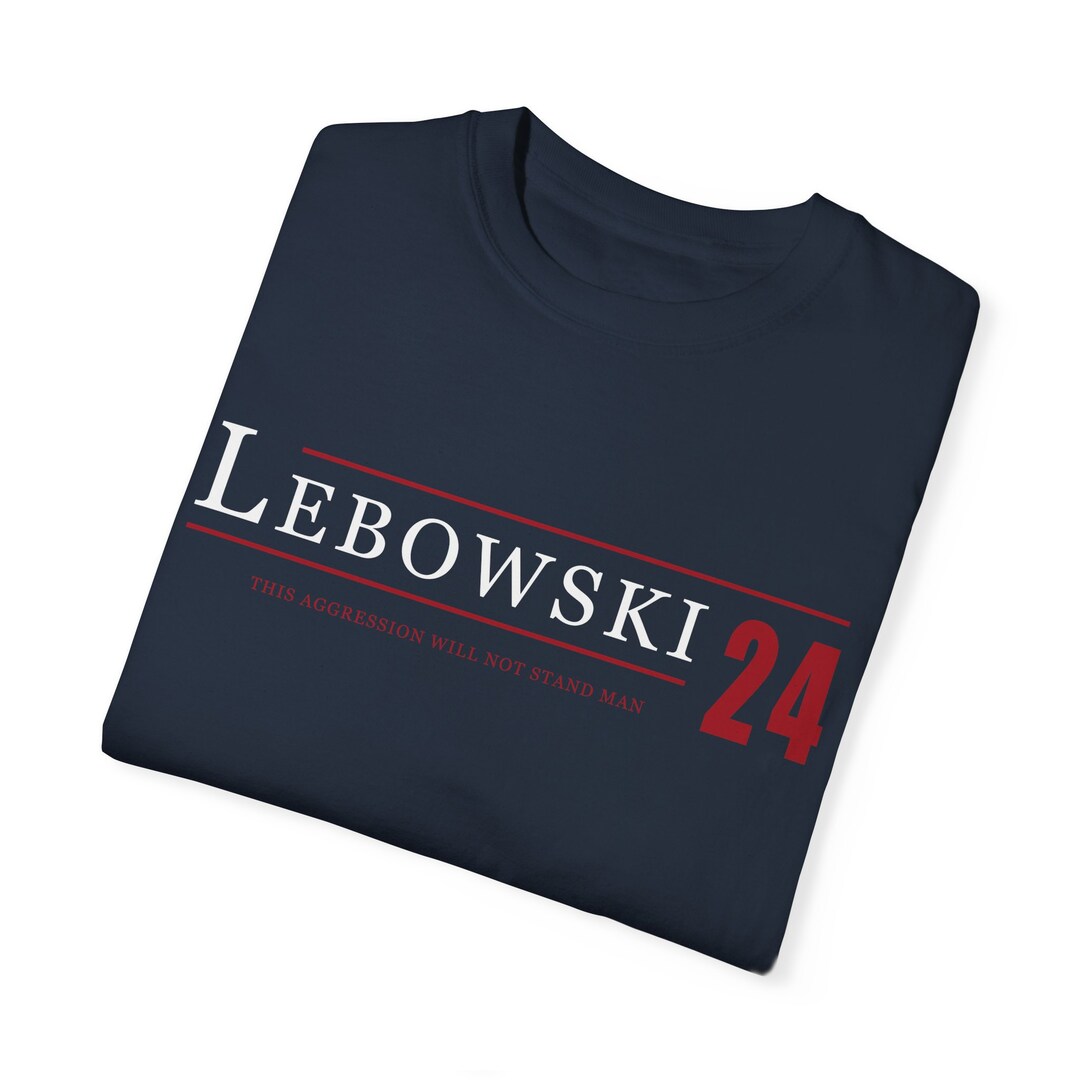 Big Lebowski T Shirt, 2024 President Shirt, 2024 Election Day Tee ...