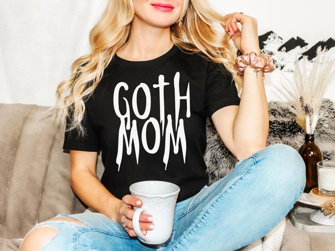 GOTH MOM T-shirt Edgy Mom Shirt Alternative Mom Shirt Unique Mother Day ...