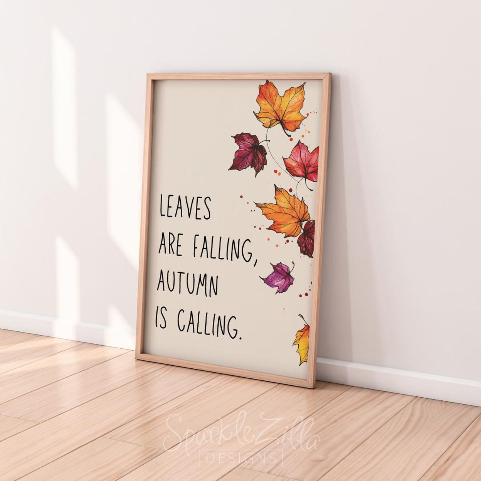 Leaves Are Falling, Autumn is Calling Wall Art | Fall Sayings | Fall ...