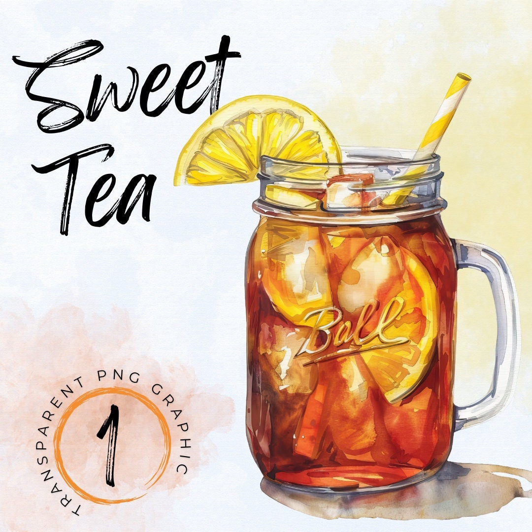Sweet Tea Png | Sweet Tea SVG | Sweet Tea Decal | Sublimation Graphics ...