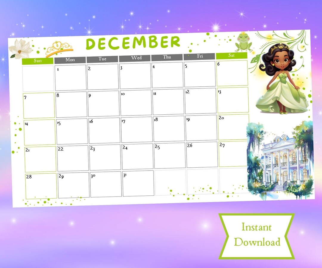 Princess Calendar | December 2025 Calendar | Disney-inspired Tiana ...