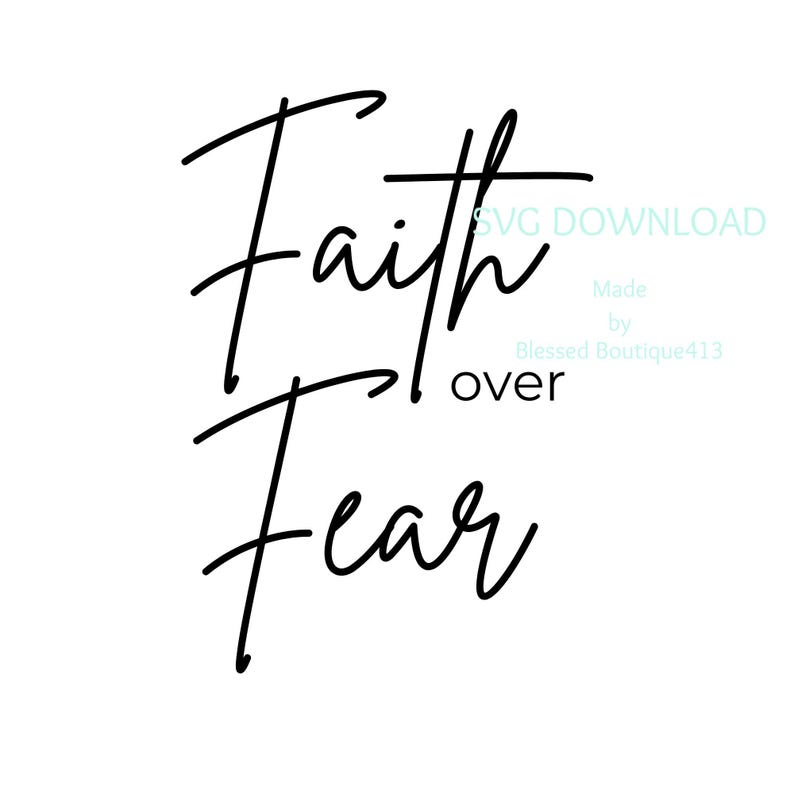 Faith Over Fear SVG | Christian Cut File | Bible Verse SVG | Religious ...