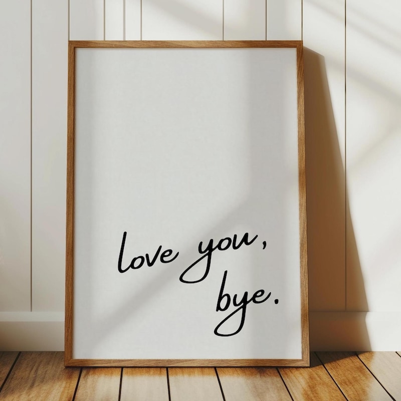 Love You, Bye Sign - Etsy