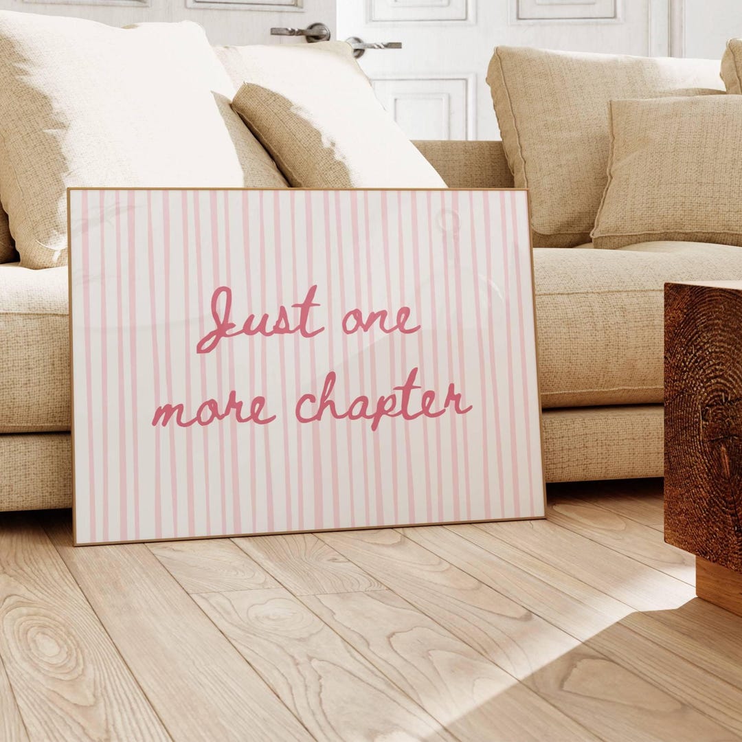 Pink Just One More Chapter Print, Bookish Wall Art for Book Shelf Decor ...
