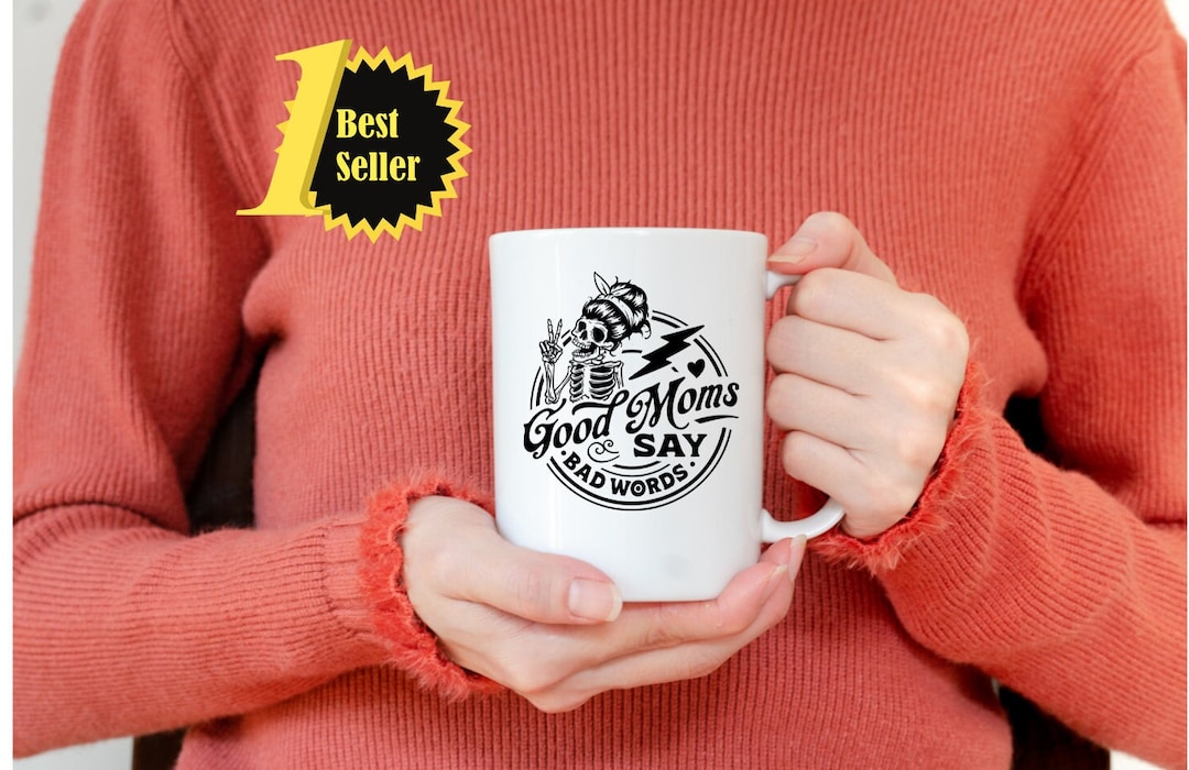 Good Moms Say Bad Words Mug, Mugs for Moms, Birthday, Holiday, Mothers ...