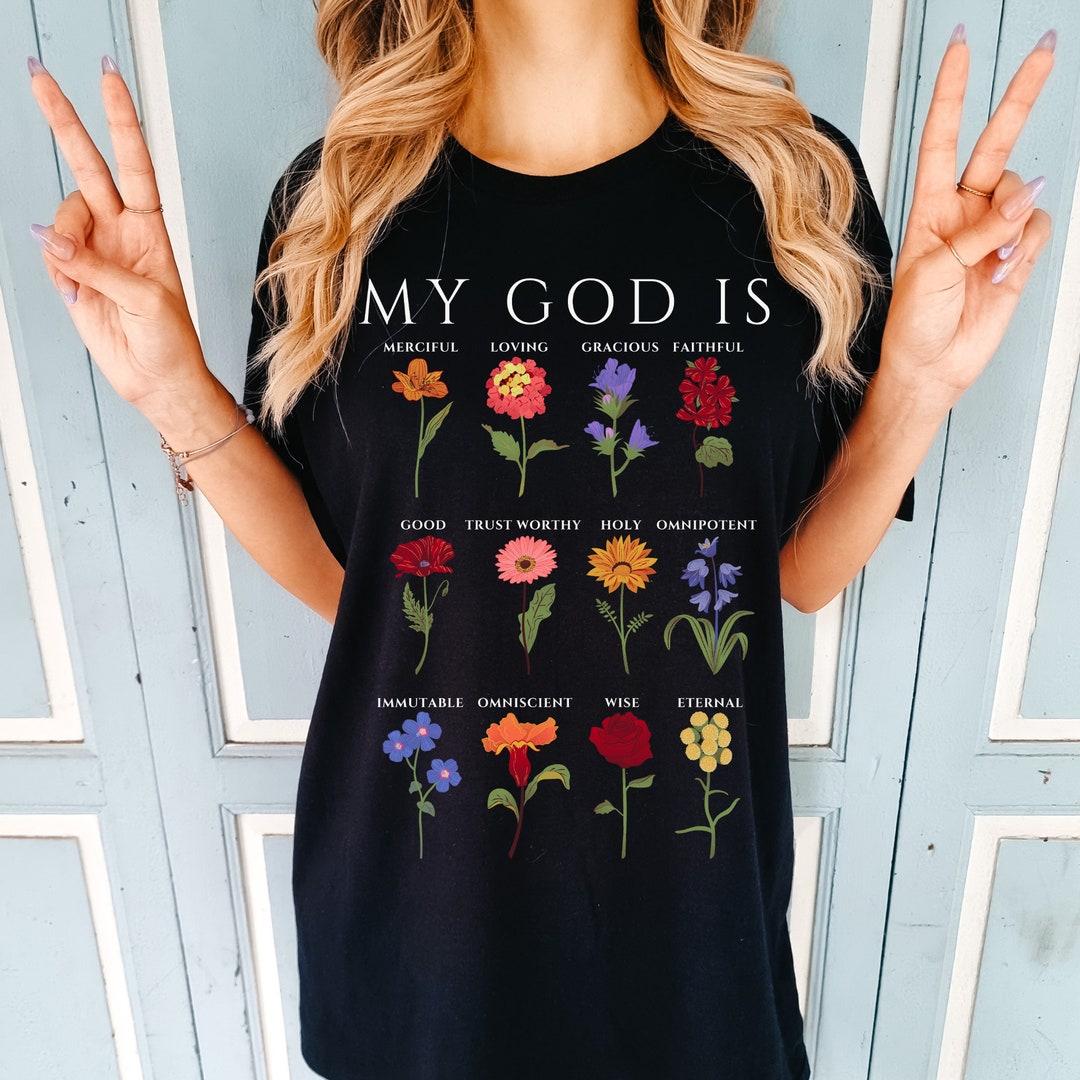 Christian Shirt, Attributes of God Shirt, Faith Gift Friend, Religious ...