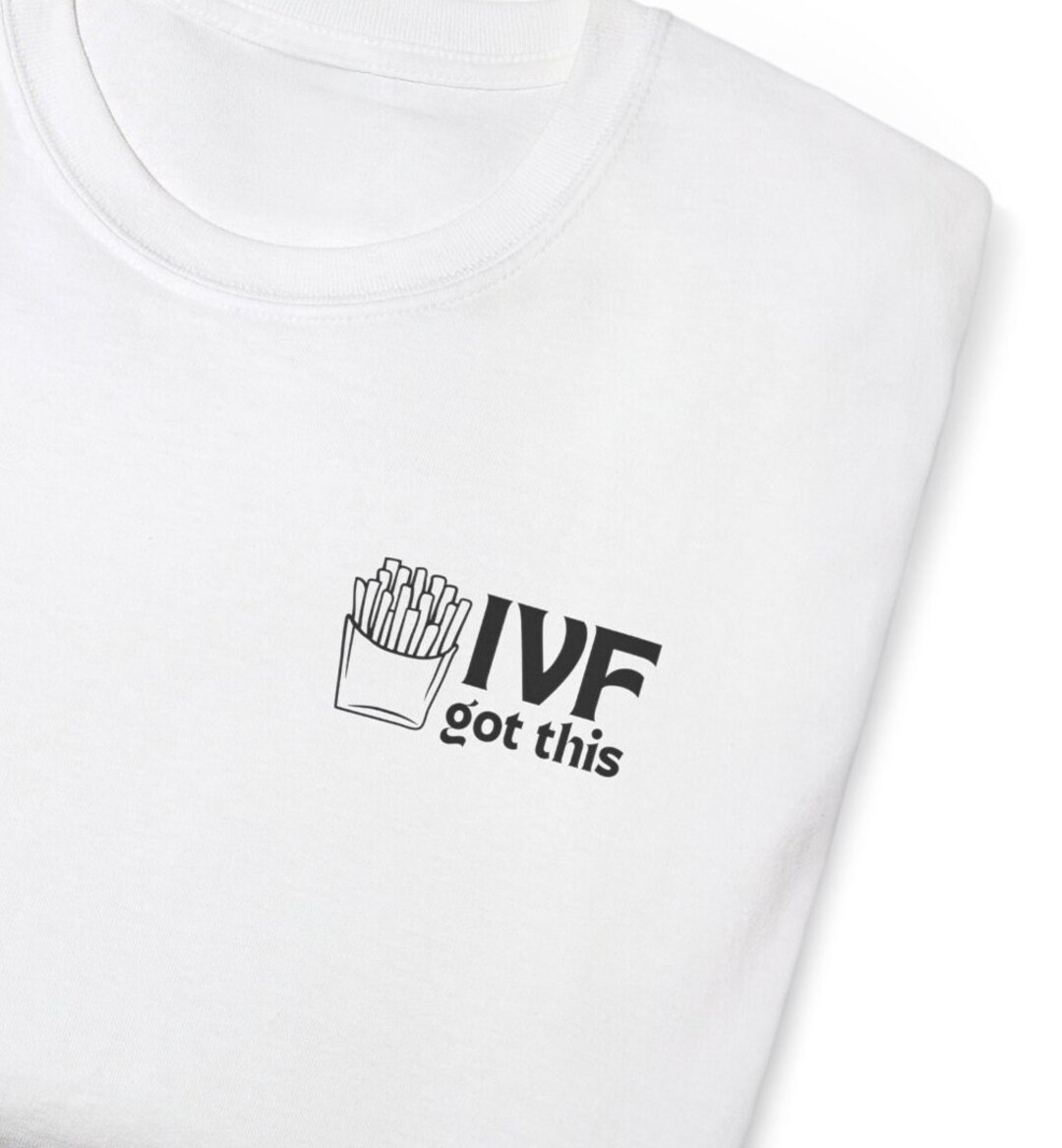IVF Got This Fries Tee - Etsy