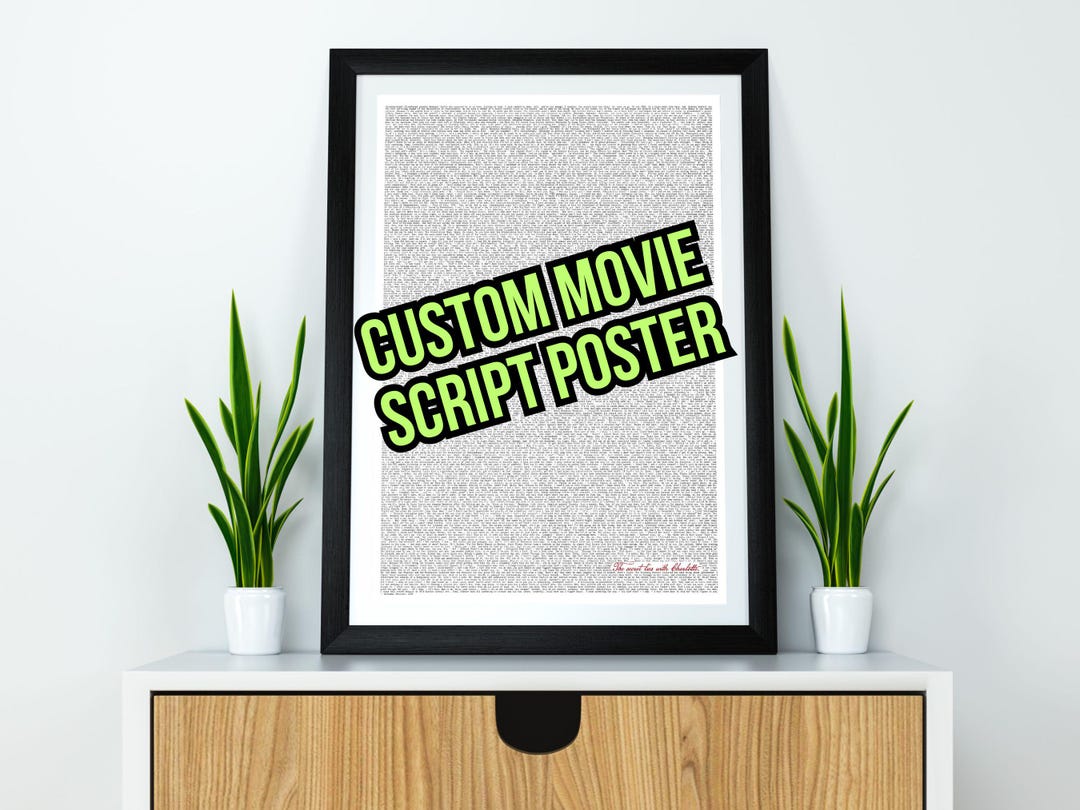 Entire Script Poster - Custom! Choose Your Movie & Quote - Digital ...