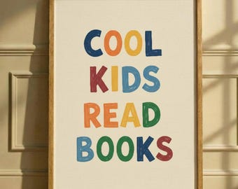 Cool Kids Read Books, Digital Download Poster, Kids Book Wall Art ...