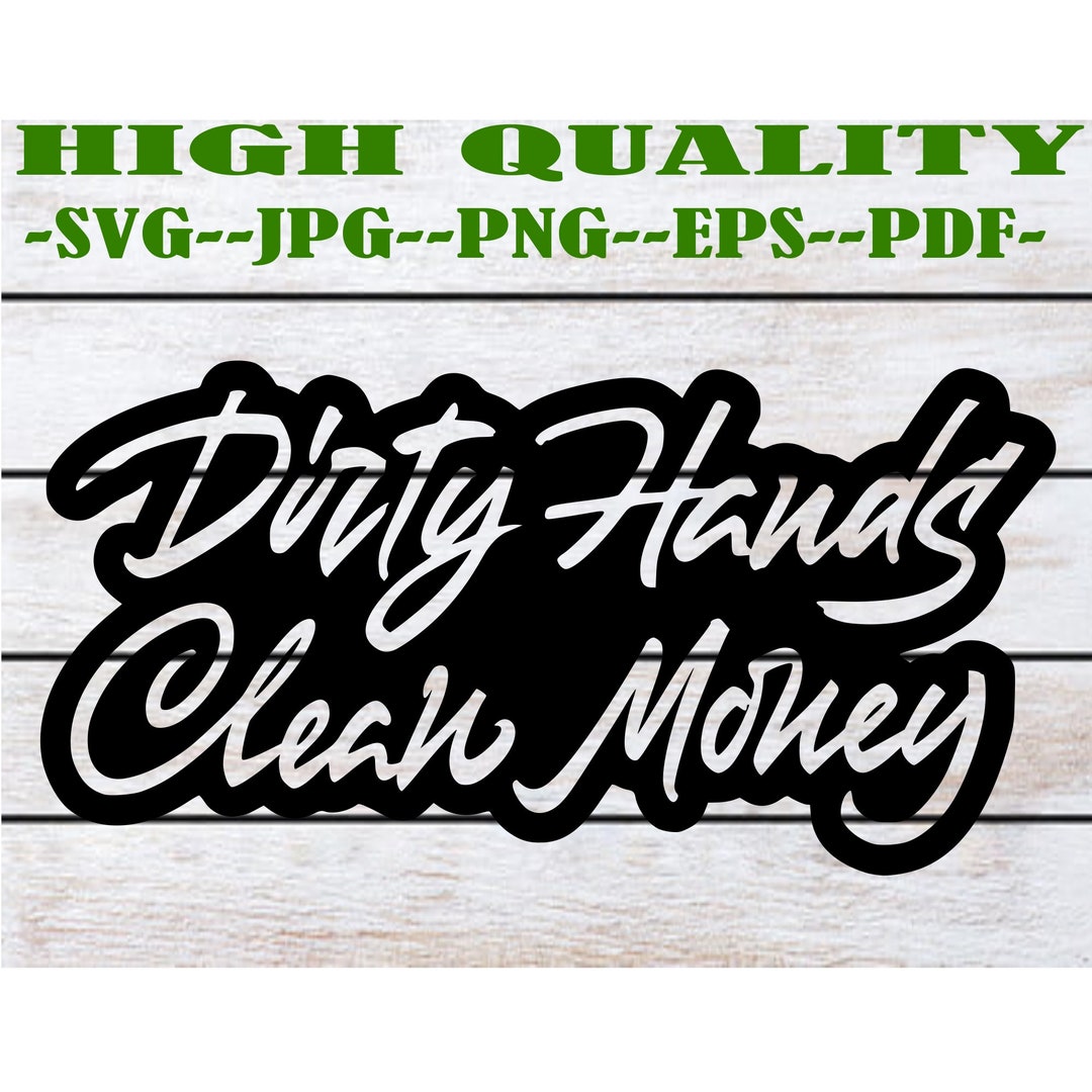 Dirty Hands Clean Money Svg Repair Tools Svg Mechanic Png Blue Collar ...